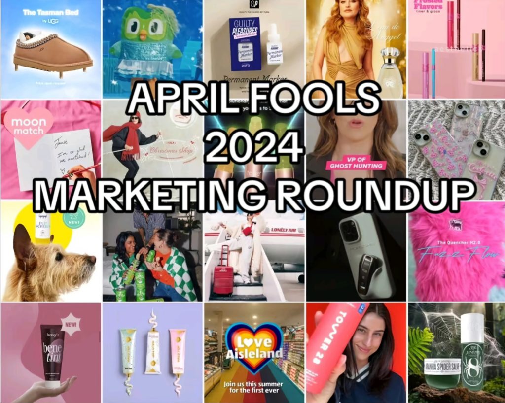 April Fools 2024 Marketing Roundup – Streden